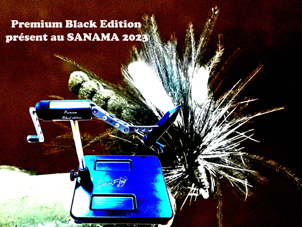 Étau Premium Black Édition présent au SANAMA – TRUITES & COMPAGNIES